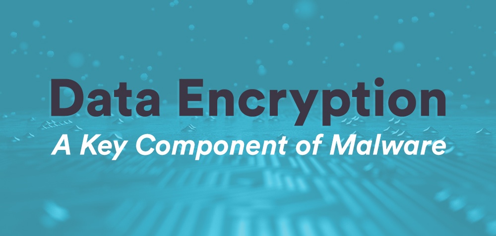 Data Encryption: A Key Component of Malware